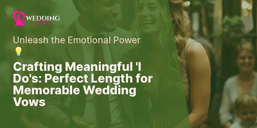 Making Your 'I Do' Personal: How Long Should Wedding Vows Be for ...